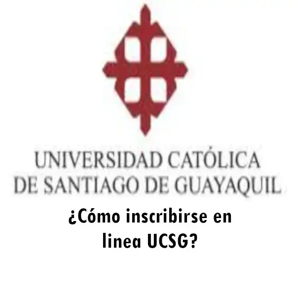 ¿Cómo inscribirse en linea UCSG? 2025 ecu11
